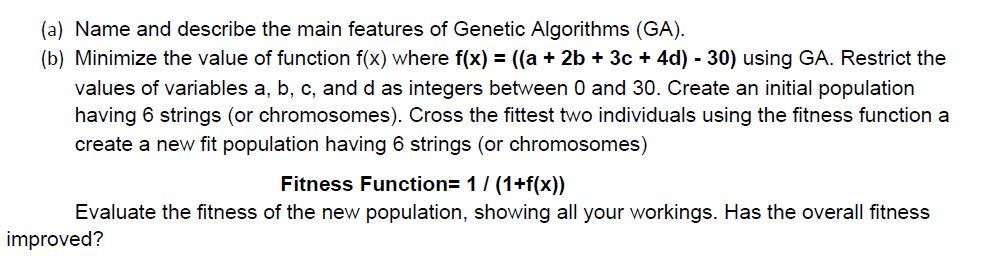 Solved (a) Name and describe the main features of Genetic | Chegg.com