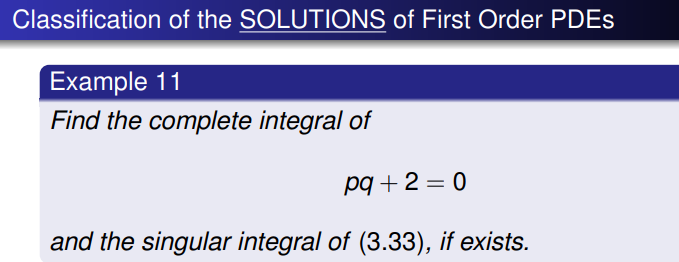 Solved Find the complete integral of pq+2=0 and the singular | Chegg.com