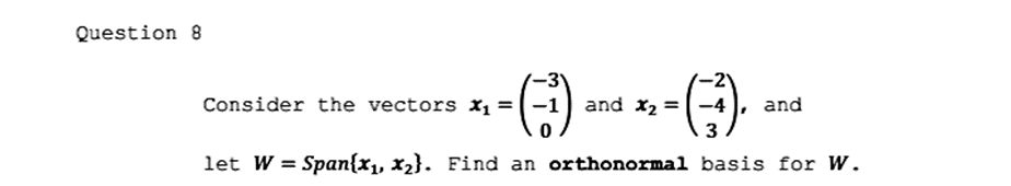 Solved Consider the vectors x1=⎝⎛−3−10⎠⎞ and x2=⎝⎛−2−43⎠⎞, | Chegg.com