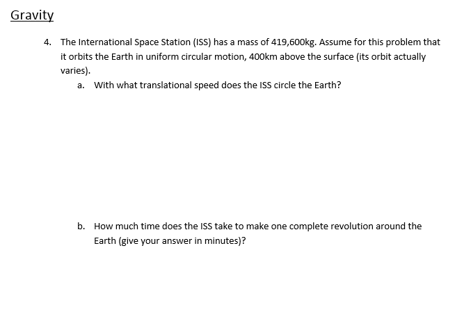 Solved Gravity The International Space Station (ISS) has a | Chegg.com