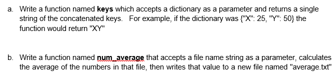 Solved a. Write a function named keys which accepts a | Chegg.com