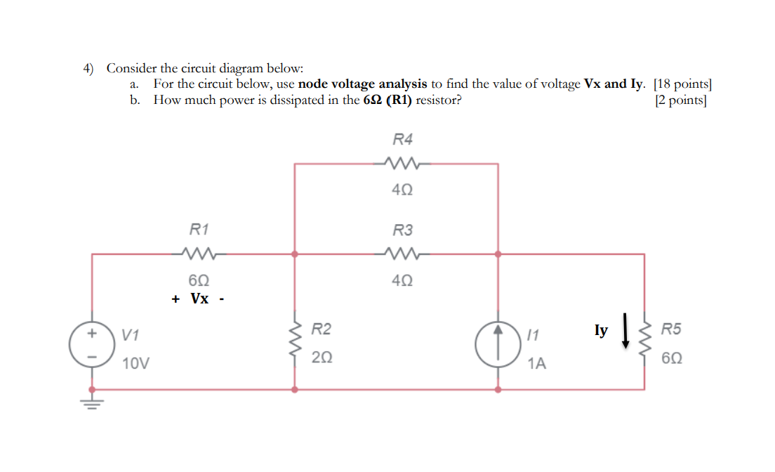 Solved 4) Consider the circuit diagram below: a. For the | Chegg.com