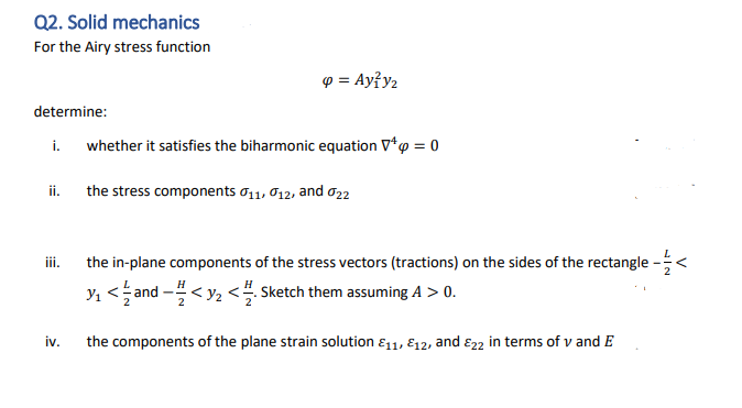 Solved Q2. Solid mechanics For the Airy stress function | Chegg.com