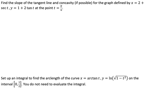 Solved 1) ﻿Find the slope of the tangent line and concavity | Chegg.com