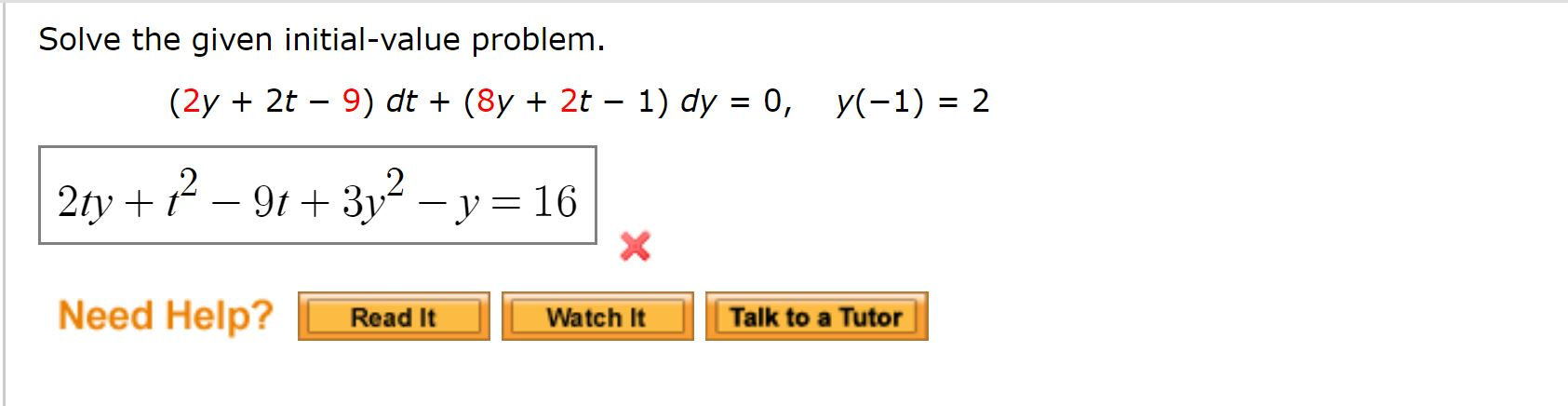 Solved Solve the given initial-value problem. (2y + 2t - 9) | Chegg.com