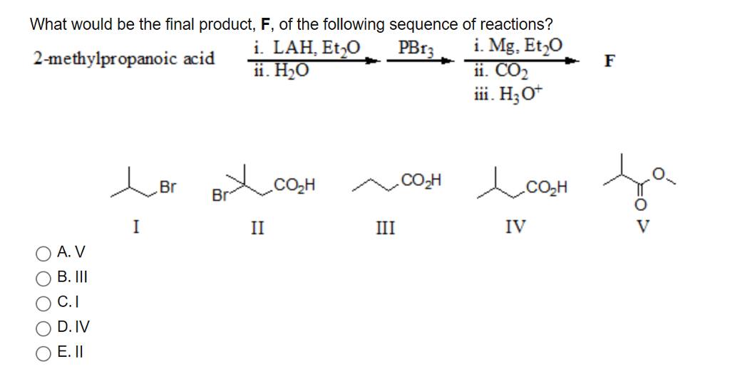 Solved What would be the final product, F, of the following | Chegg.com