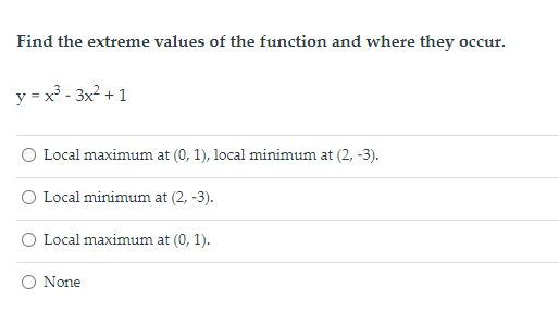 Solved Find The Extreme Values Of The Function And Where
