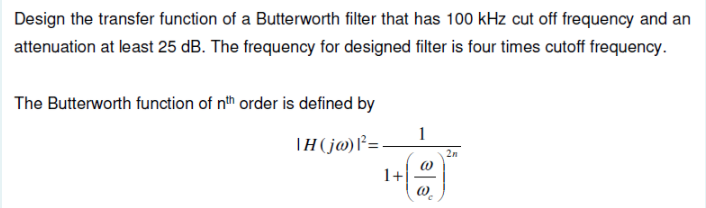 Solved Design the transfer function of a Butterworth filter | Chegg.com