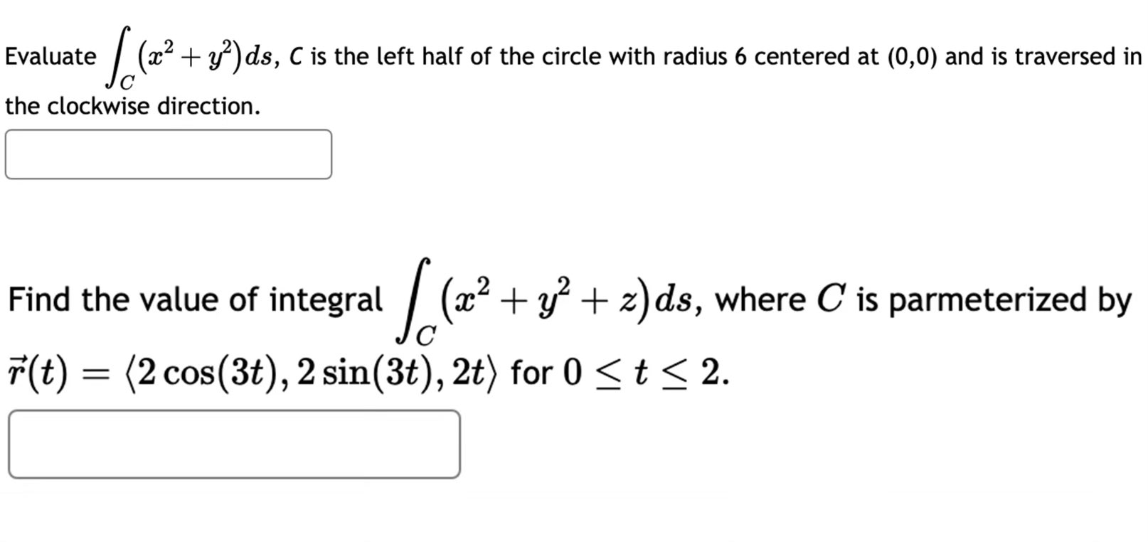 Solved Evaluate ∫C(x2+y2)ds,C is the left half of the circle | Chegg.com
