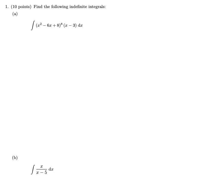Solved 1. (10 points) Find the following indefinite | Chegg.com