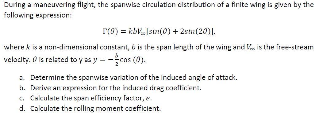 During a maneuvering flight, the spanwise circulation | Chegg.com