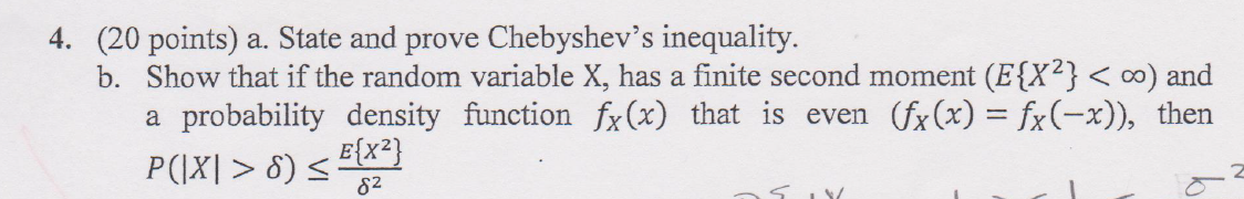 Solved 4. (20 points) a. State and prove Chebyshev's | Chegg.com