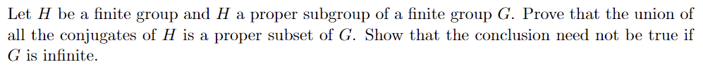 Solved Let H be a finite group and H a proper subgroup of a | Chegg.com