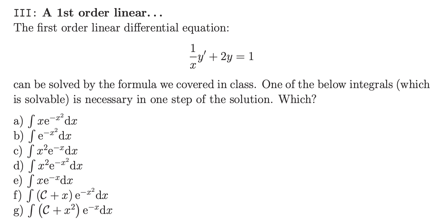 Solved III: A 1st order linear... The first order linear | Chegg.com