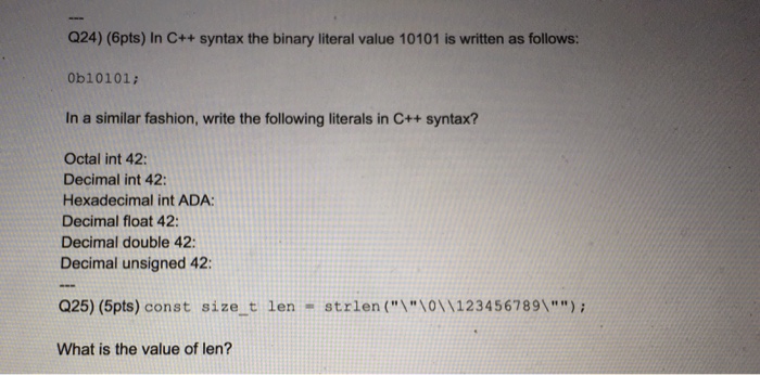 Solved Q24) (6pts) In C++ syntax the binary literal value | Chegg.com