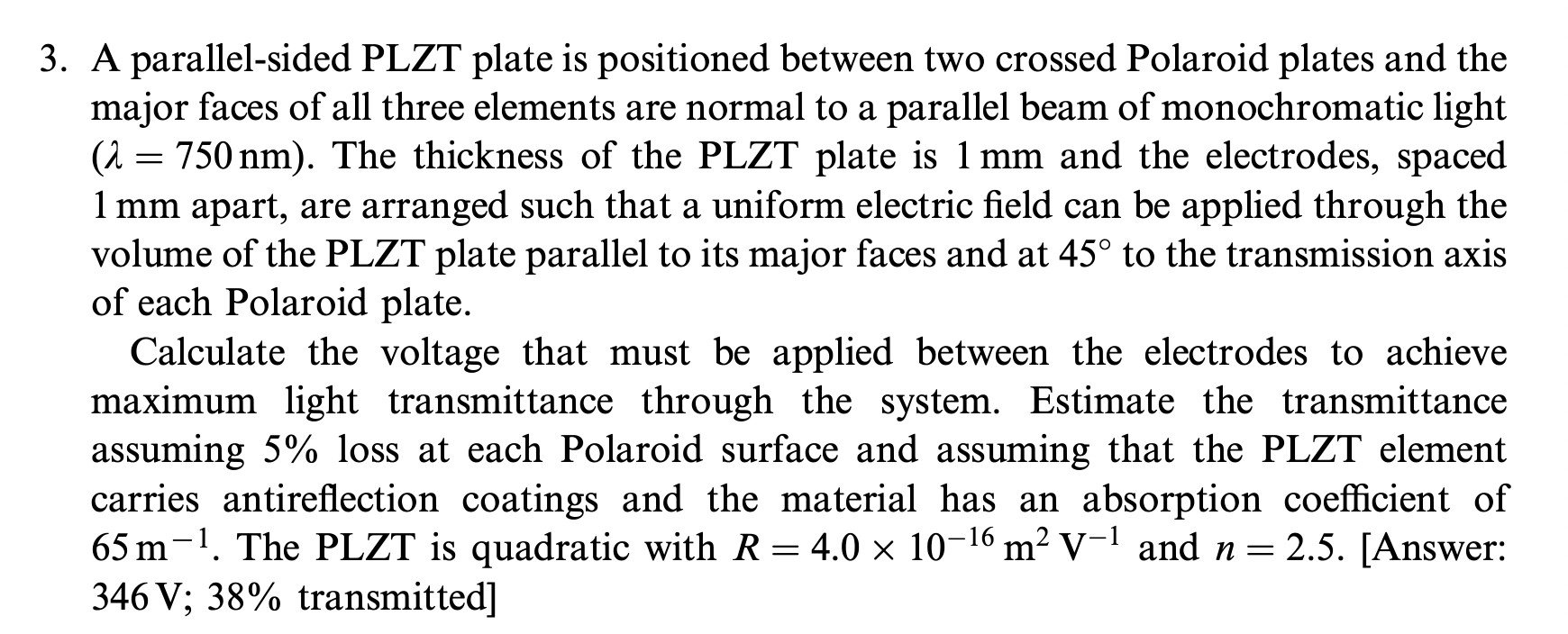 Solved = 3. A parallel-sided PLZT plate is positioned | Chegg.com
