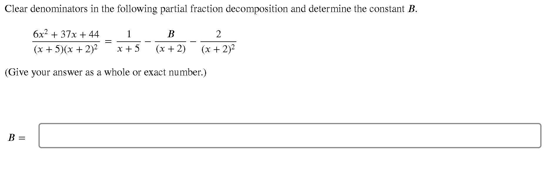 Solved Clear denominators in the following partial fraction | Chegg.com