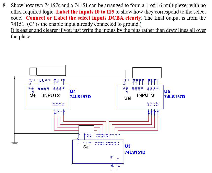 Solved 8. Show how two 74157s and a 74151 can be arranged to | Chegg.com