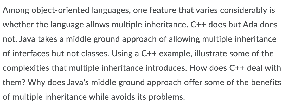 Solved Among object-oriented languages, one feature that | Chegg.com