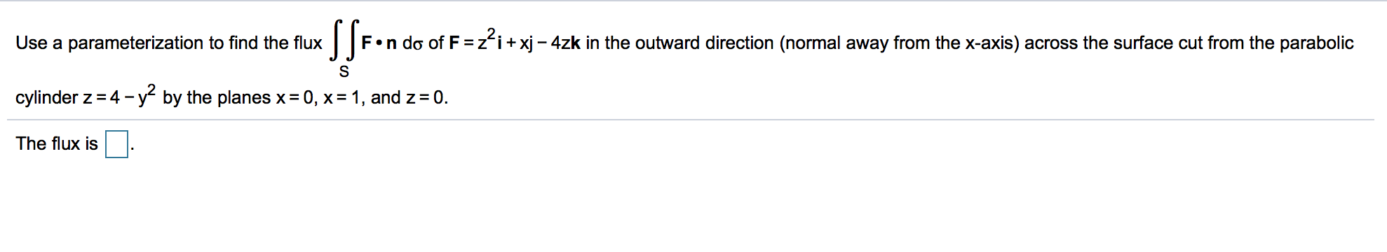 Solved Use a parameterization to find the flux SSF. Fon do | Chegg.com