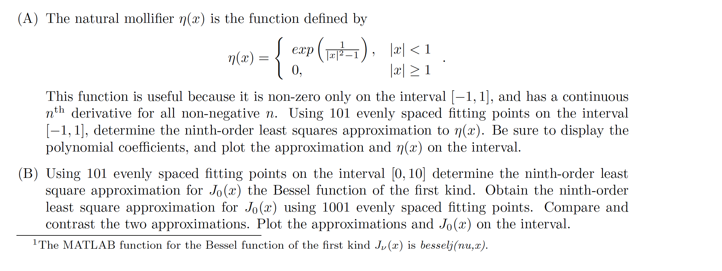 Solved (A) The natural mollifier n(x) is the function | Chegg.com