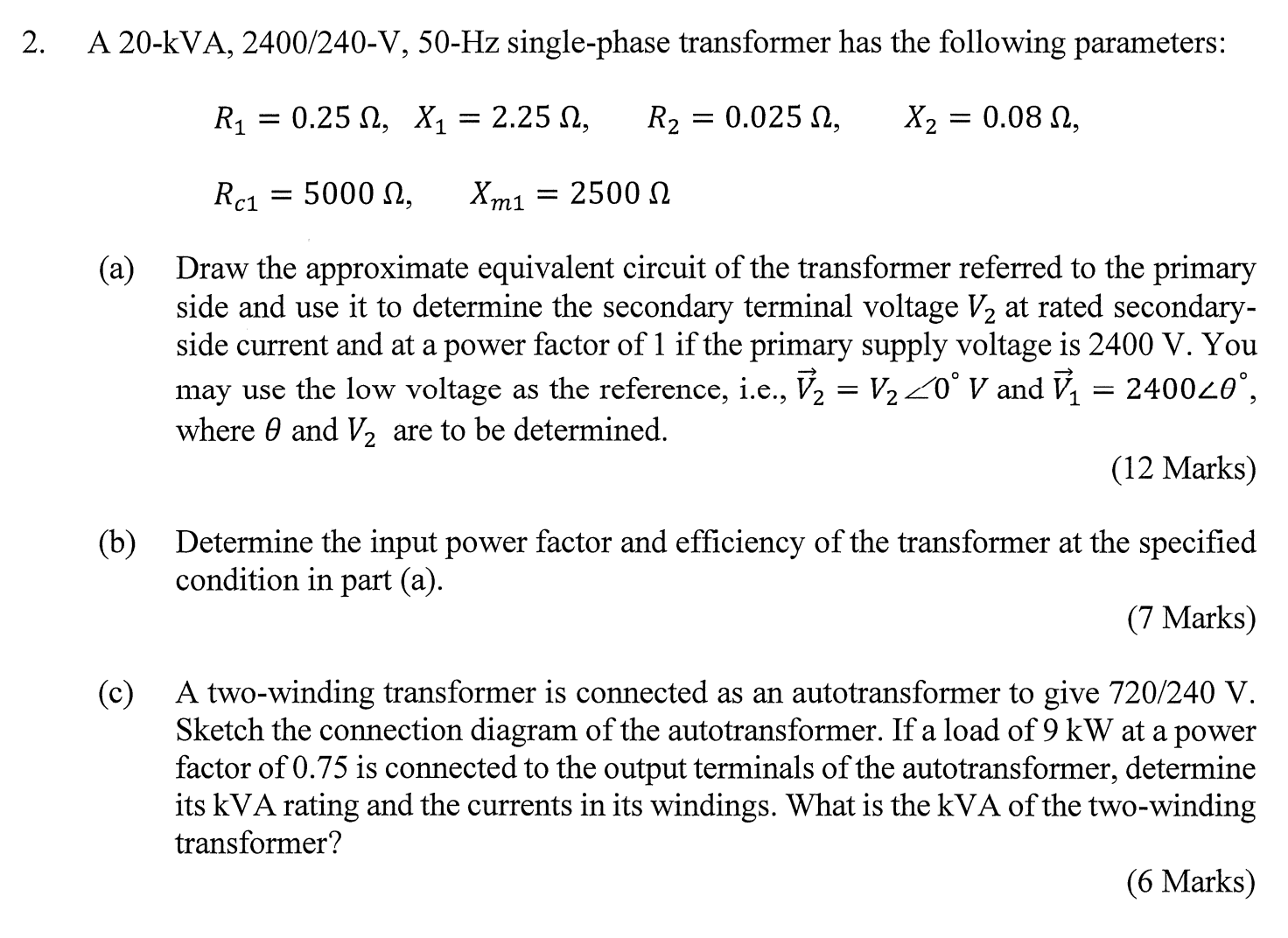 2. A 20-kVA, 2400/240-V, 50-Hz single-phase | Chegg.com