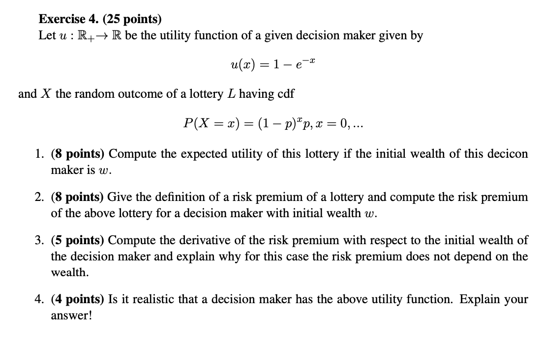 Solved Exercise 4. (25 points) Let u : R++ R be the utility | Chegg.com Solved Exercise 4. (25 points) Let u : R++ R be the utility | Chegg.com