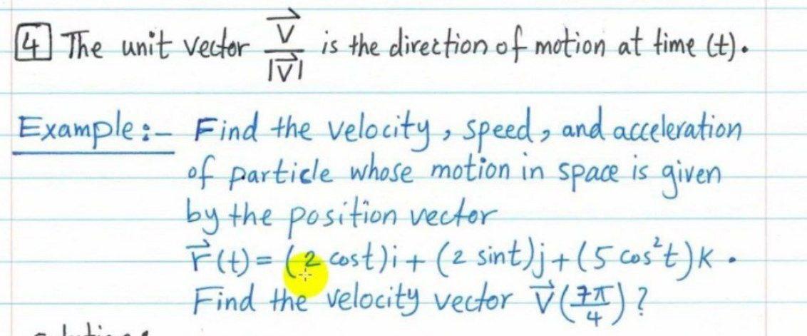 Solved (4 The unit vector is the direction of motion at time | Chegg.com
