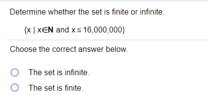 Solved Determine whether the set is finite or infinite. | Chegg.com