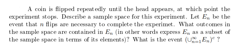 Solved A coin is flipped repeatedly until the head appears, | Chegg.com
