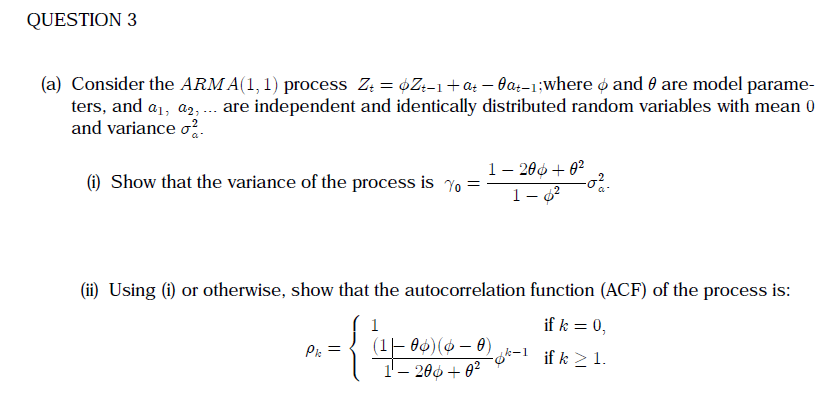 Solved QUESTION 3 (a) Consider the ARMA(1, 1) process | Chegg.com
