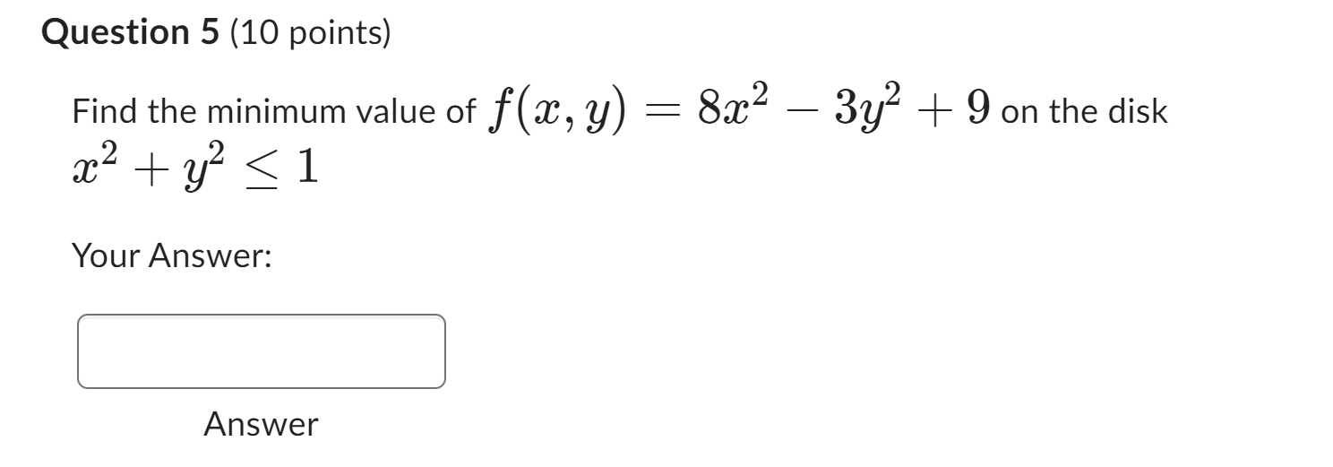 Solved Find the minimum value of f(x,y)=8x2−3y2+9 on the | Chegg.com