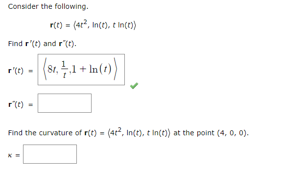 Solved Consider The Following R T 4t2 Ln T Tln T Find