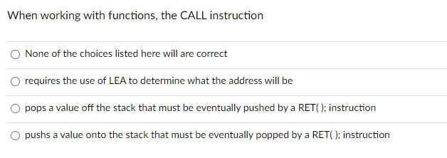 Solved When working with functions, the CALL instruction | Chegg.com