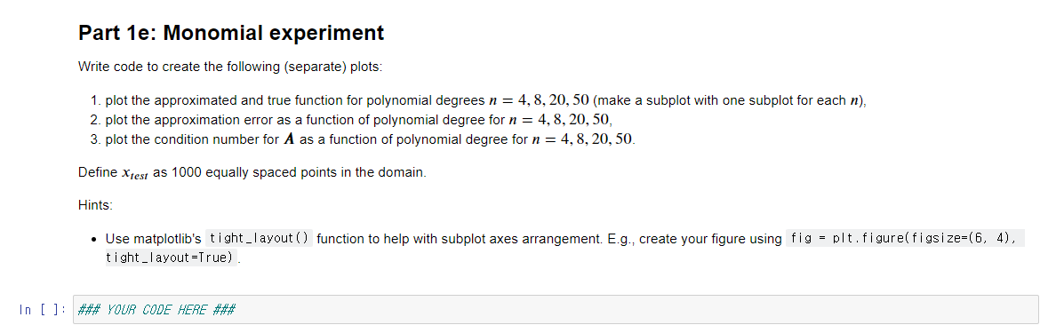 Solved Part 1e: Monomial experiment Write code to create the | Chegg.com