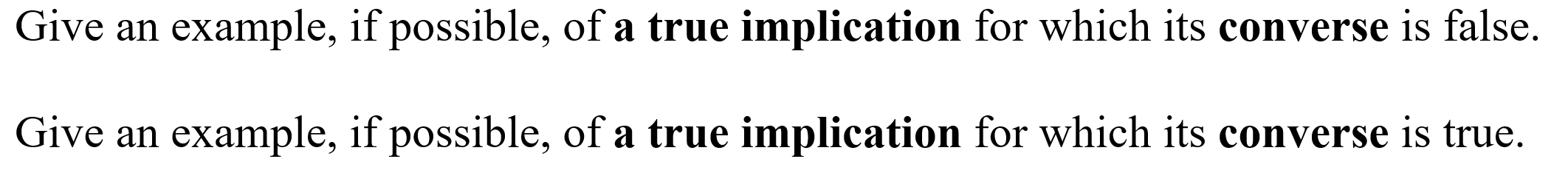 Solved Give an example, if possible, of a true implication | Chegg.com