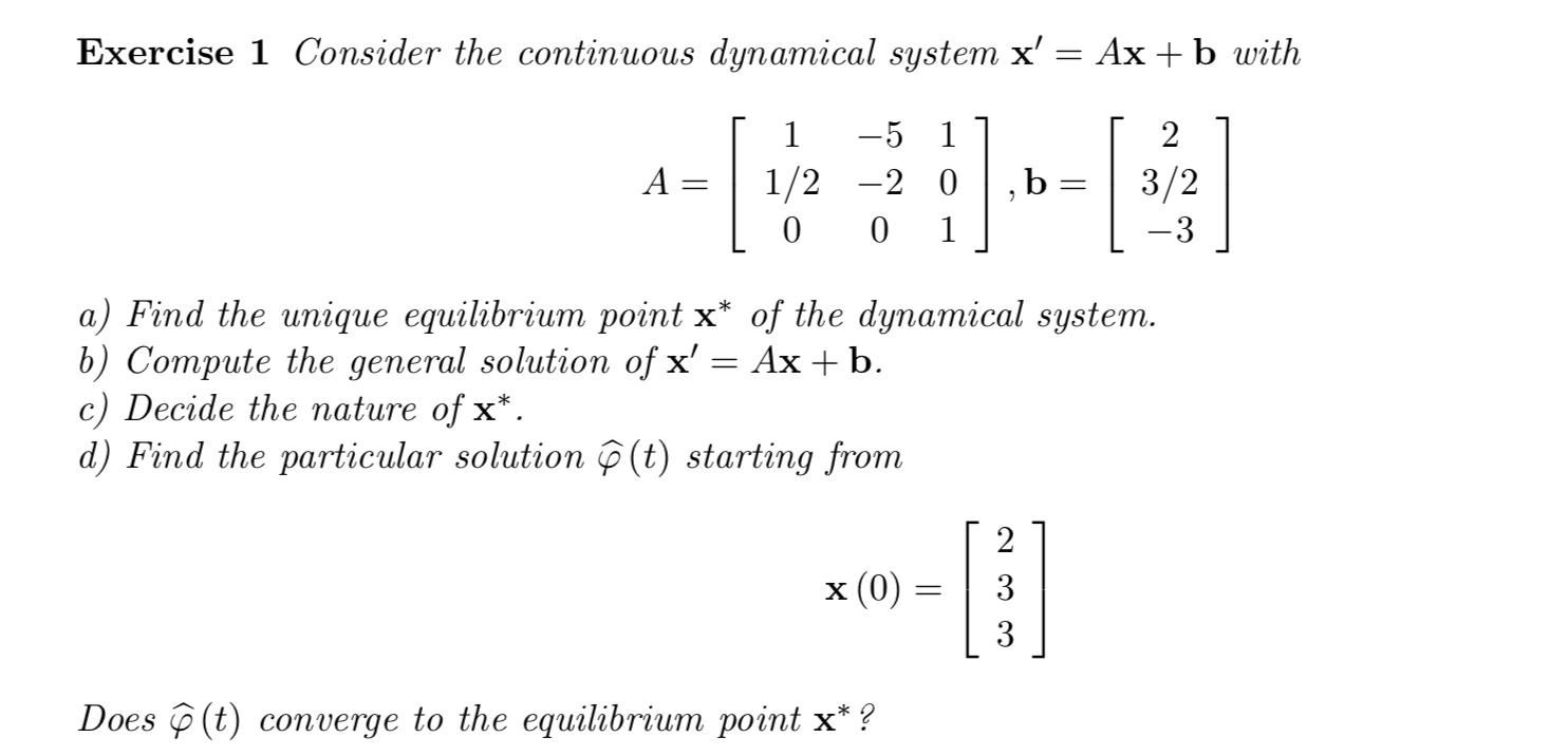 Solved Exercise 1 Consider the continuous dynamical system | Chegg.com