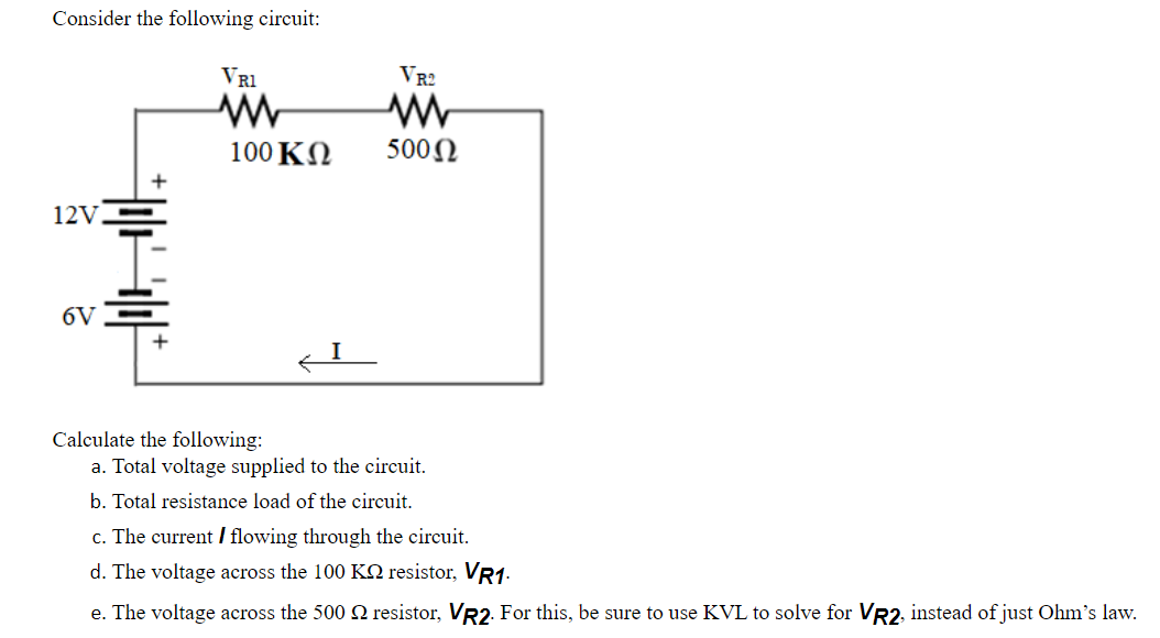 Solved Consider the following circuit: Calculate the | Chegg.com