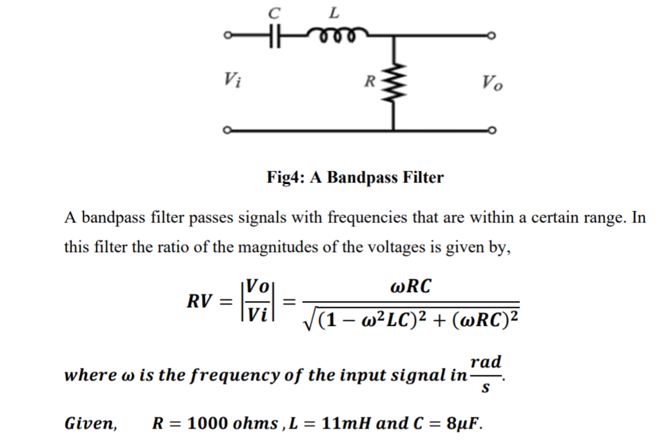 Solved с L Vi R V. Fig4: A Bandpass Filter A bandpass filter | Chegg.com