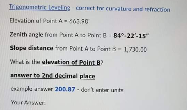 Trigonometric Leveling - correct for curvature and | Chegg.com