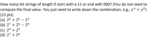 Solved How many bit strings of length 9 start with a 11 or | Chegg.com