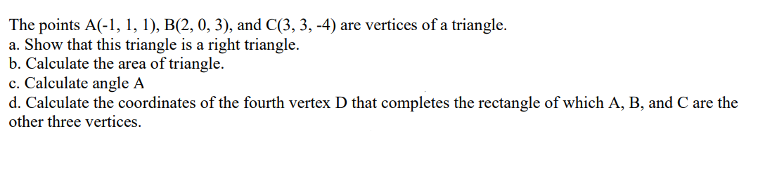 Solved The points A(−1,1,1),B(2,0,3), and C(3,3,−4) are | Chegg.com