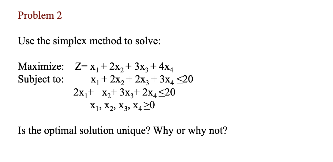 Solved Use the simplex method to solve: Maximize: Subject | Chegg.com