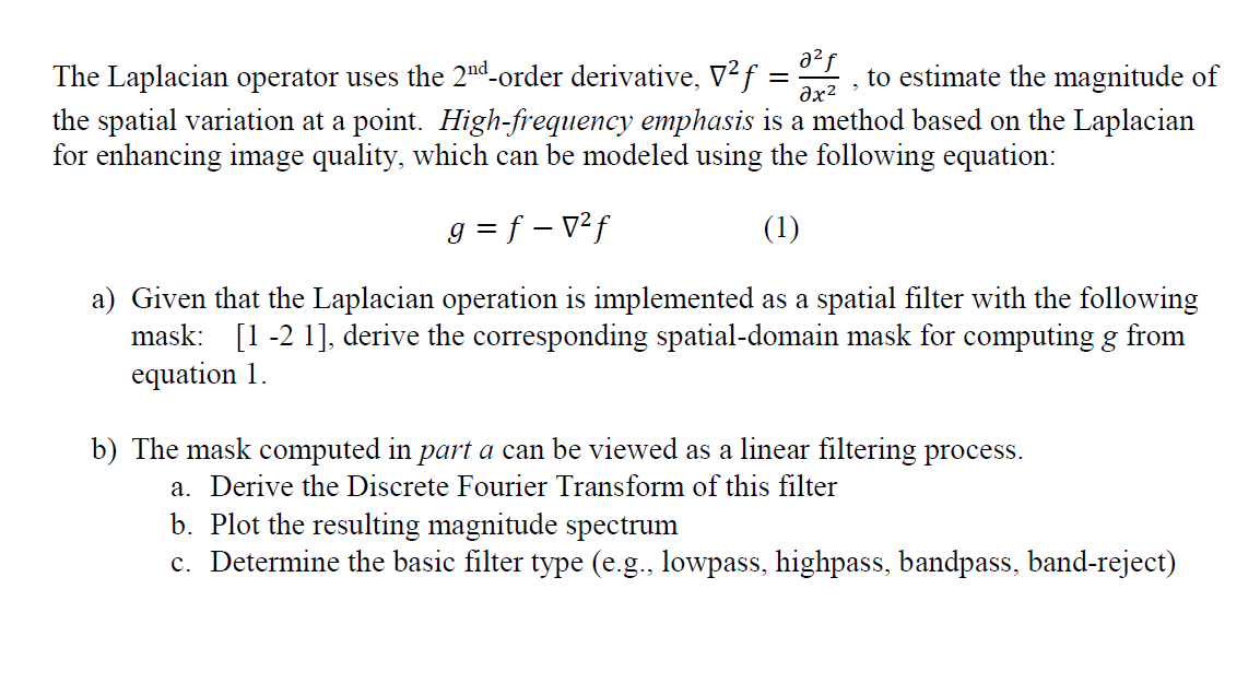 Solved The Laplacian operator uses the 2nd -order | Chegg.com