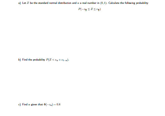 Solved a) Let Z be the standard normal distribution and a a | Chegg.com