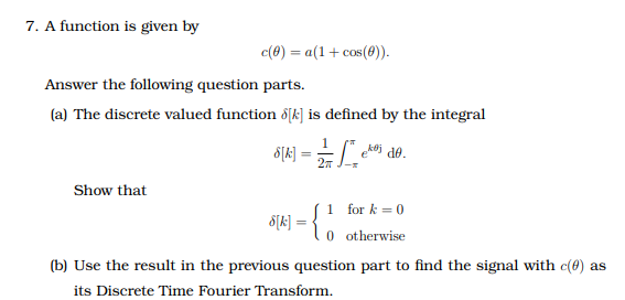Solved 7. A function is given by c(0) = a(1 + cos(6)). | Chegg.com