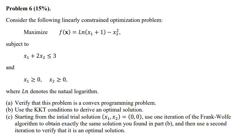 Problem 6 (15%). Consider the following linearly | Chegg.com