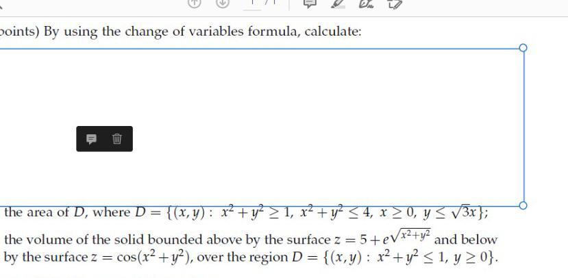 Solved points) By using the change of variables formula, | Chegg.com