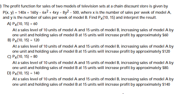 Solved The Profit Function For Sales Of Two Models Of