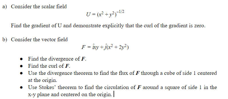 Solved a) Consider the scalar field U = (x² + y2)-1/2 Find | Chegg.com